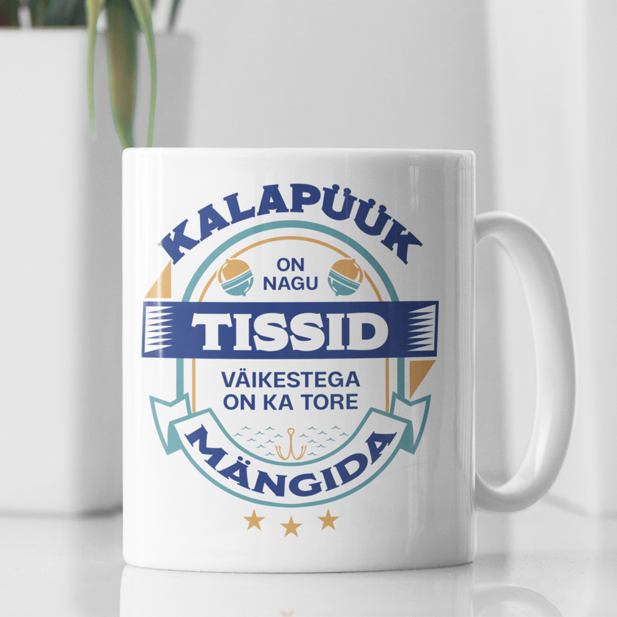 Tass "Kalapüük on nagu tissid" | Kingitare.ee